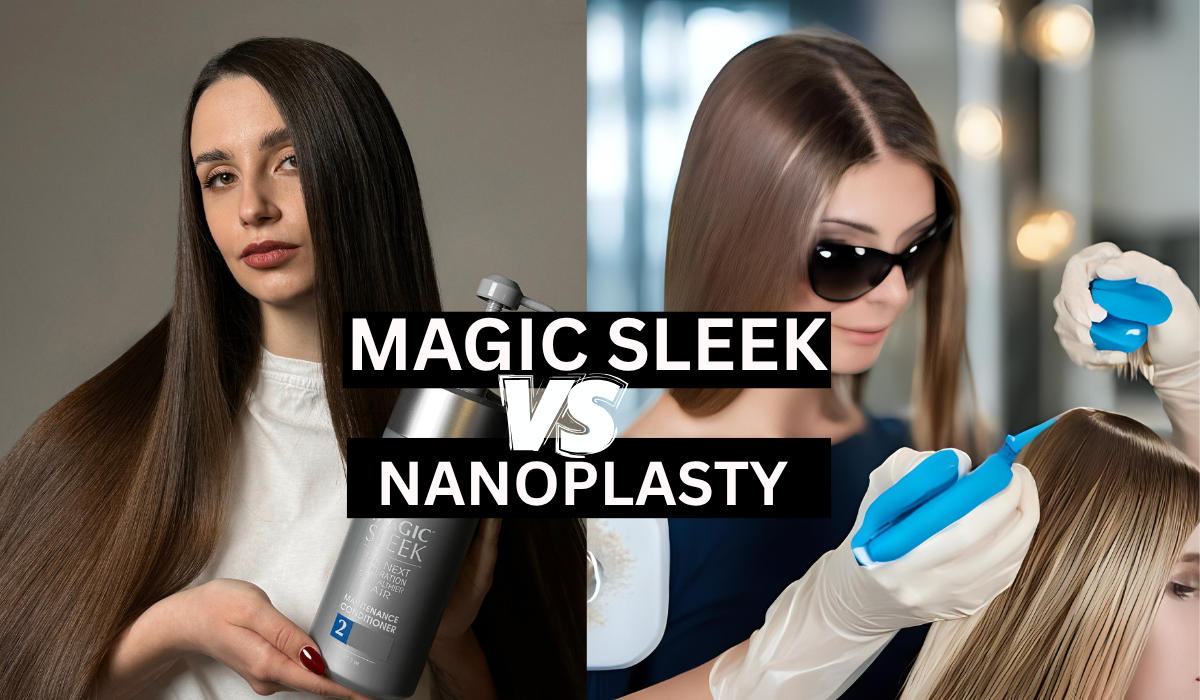 Nanoplasty Hair Treatment vs. Magic Sleek: Which Straightening Solution ...